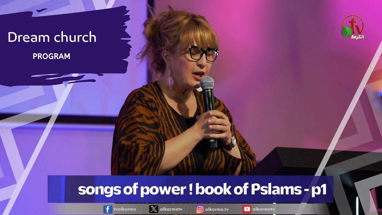 dream church - Episode 31: songs of Breakthrough! - Part 2- Alkarma TV